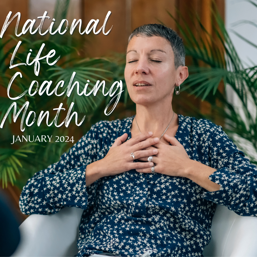 January 2025 National Life Coaching Month | Life Coaching